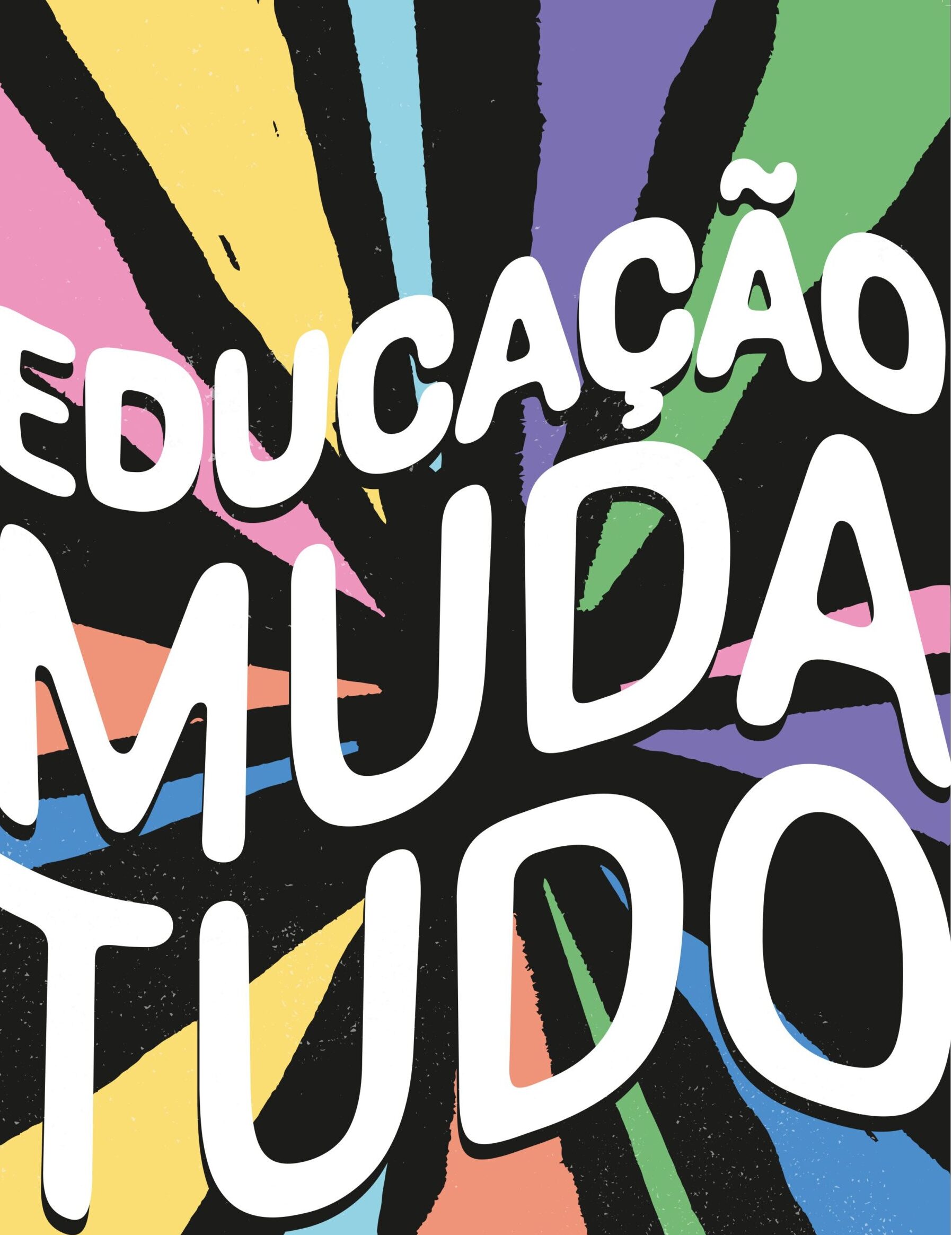 17 anos pela Educação: por uma escola pública que conte novas histórias ...